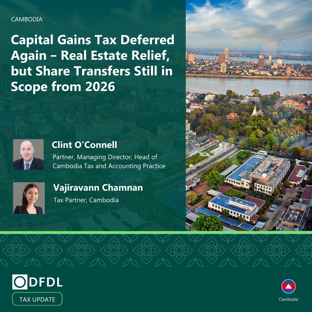 DFDL Cambodia Explainer: Capital Gains Tax Deferred Again to 2027 ...